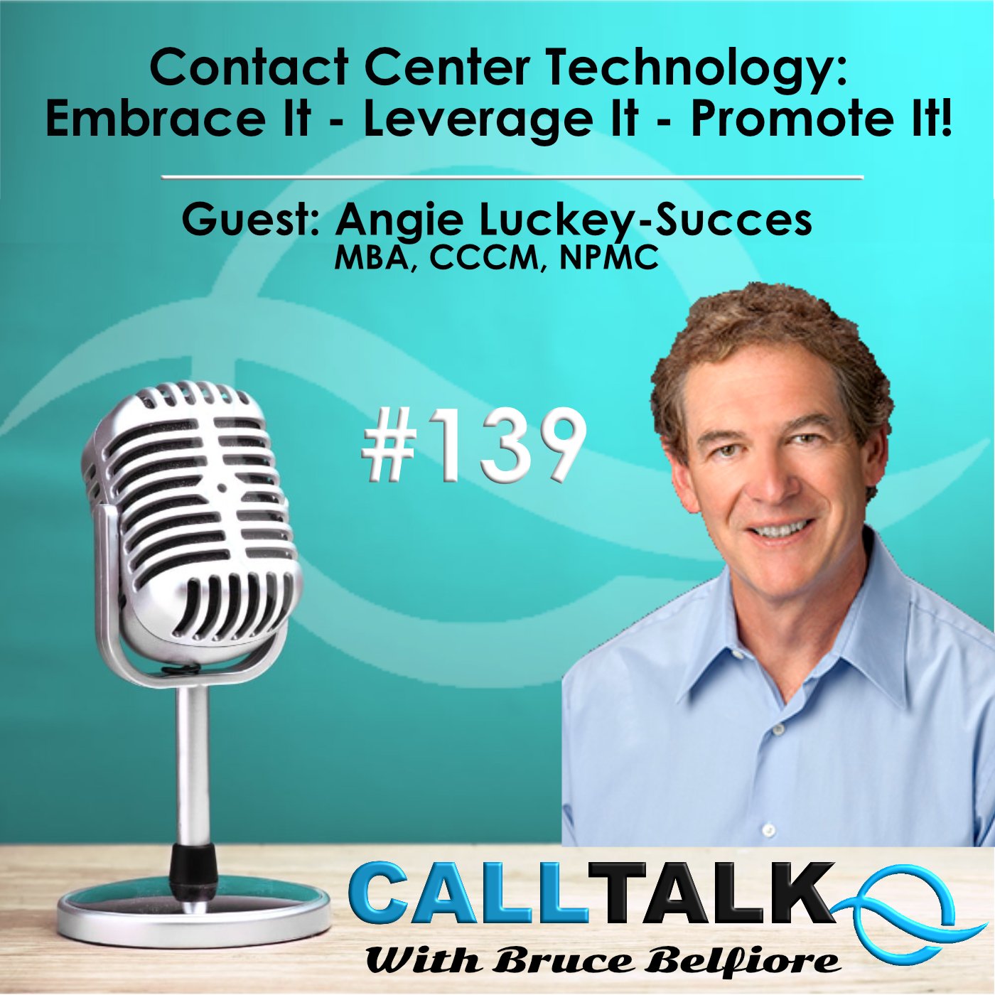 Contact Center Technology: Embrace It – Leverage It – Promote It ...