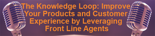 The Knowledge Loop: Improve Your Products and Customer Experience by ...