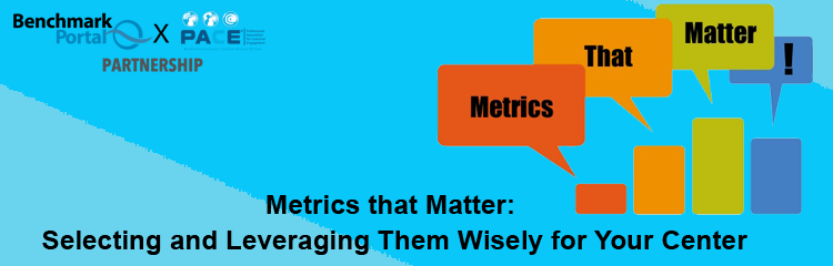 Metrics that Matter: Selecting and Leveraging Them Wisely for Your Center